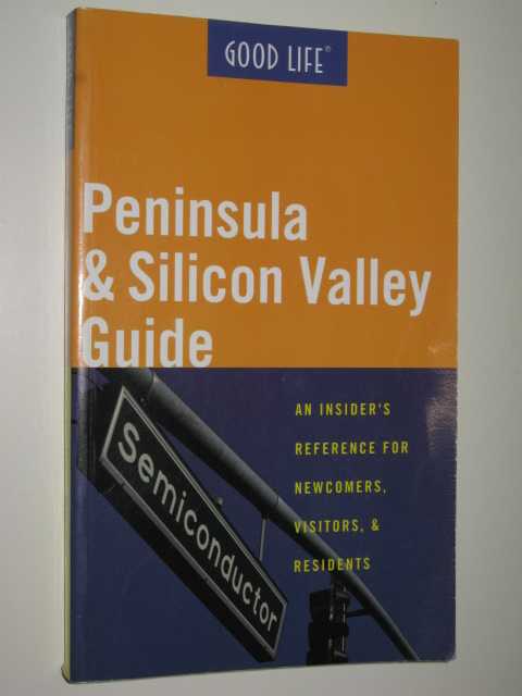 Good Life Peninsula & Silicon Valley Guide Softcover 1886776121 | eBay ...