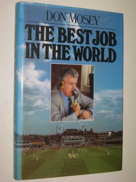 The Best Job In The World by Don Mosey Hardcover 0720715792 Pelham ...