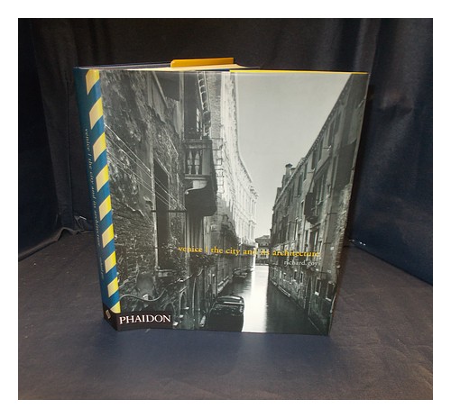GOY, RICHARD J. (RICHARD JOHN) (1947-) Venice : the city and its ...